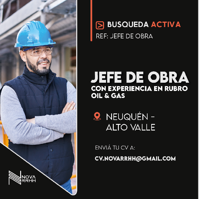JEFE DE OBRA CON EXPERIENCIA EN RUBRO OIL & GAS :: Nova RRHH